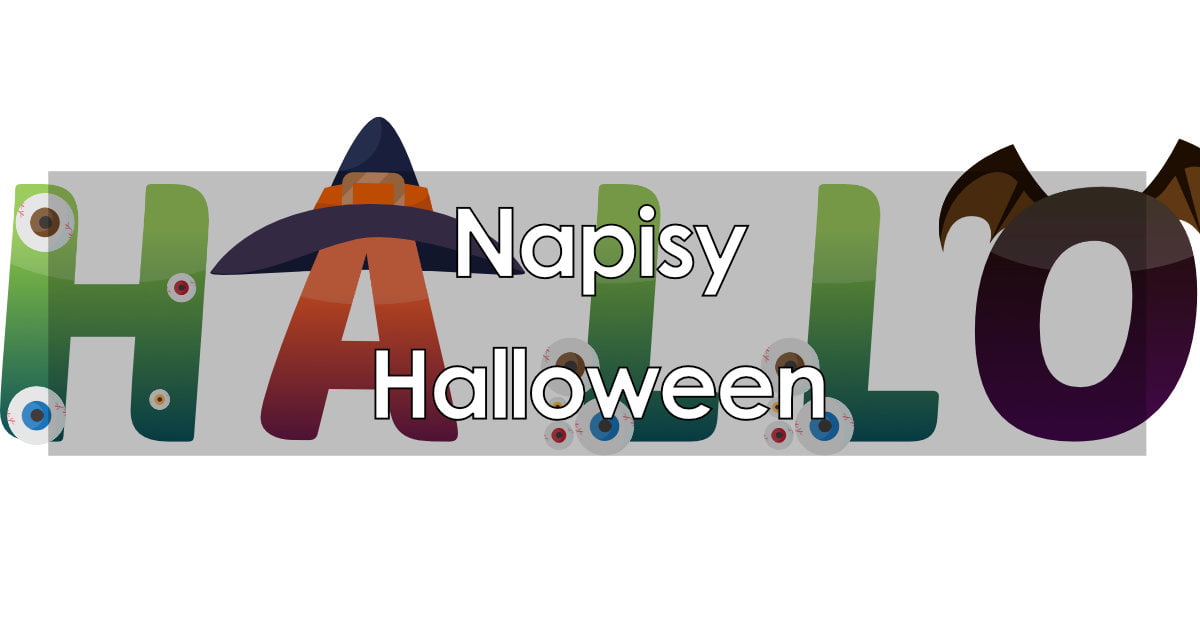 Napisy na Halloween do druku, dekorowania sali przedszkola