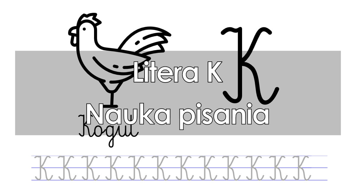 Wprowadzenie Litery K PLANSZE – LITERY ALFABETU – Przedszkolankowo
