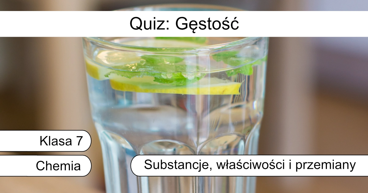 Quiz: Gęstość dla klas 7